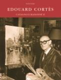 Édouard Cortès, 1882-1969: Catalogue Raisonné De L'oeuvre Peint Vol.ii