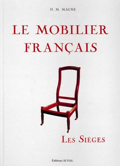 Le Mobilier Français: Les Sièges