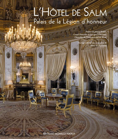 L'hôtel De Salm : Palais De La Légion D'honneur | Librairie Lardanchet ...