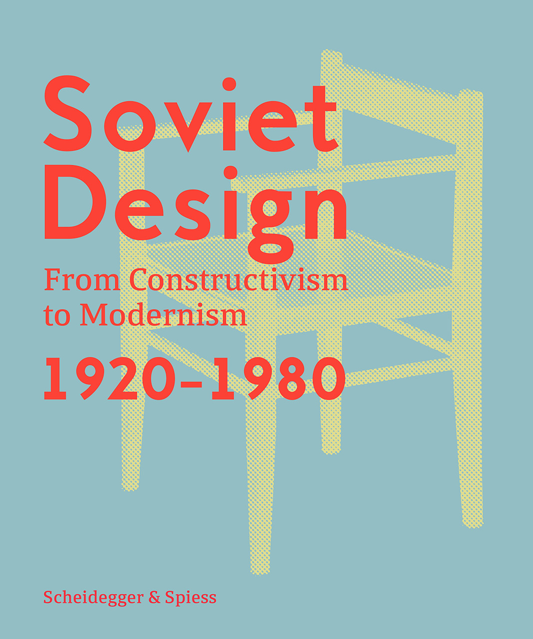 Soviet Design From Constructivism To Modernism 1920-1980 | Librairie ...