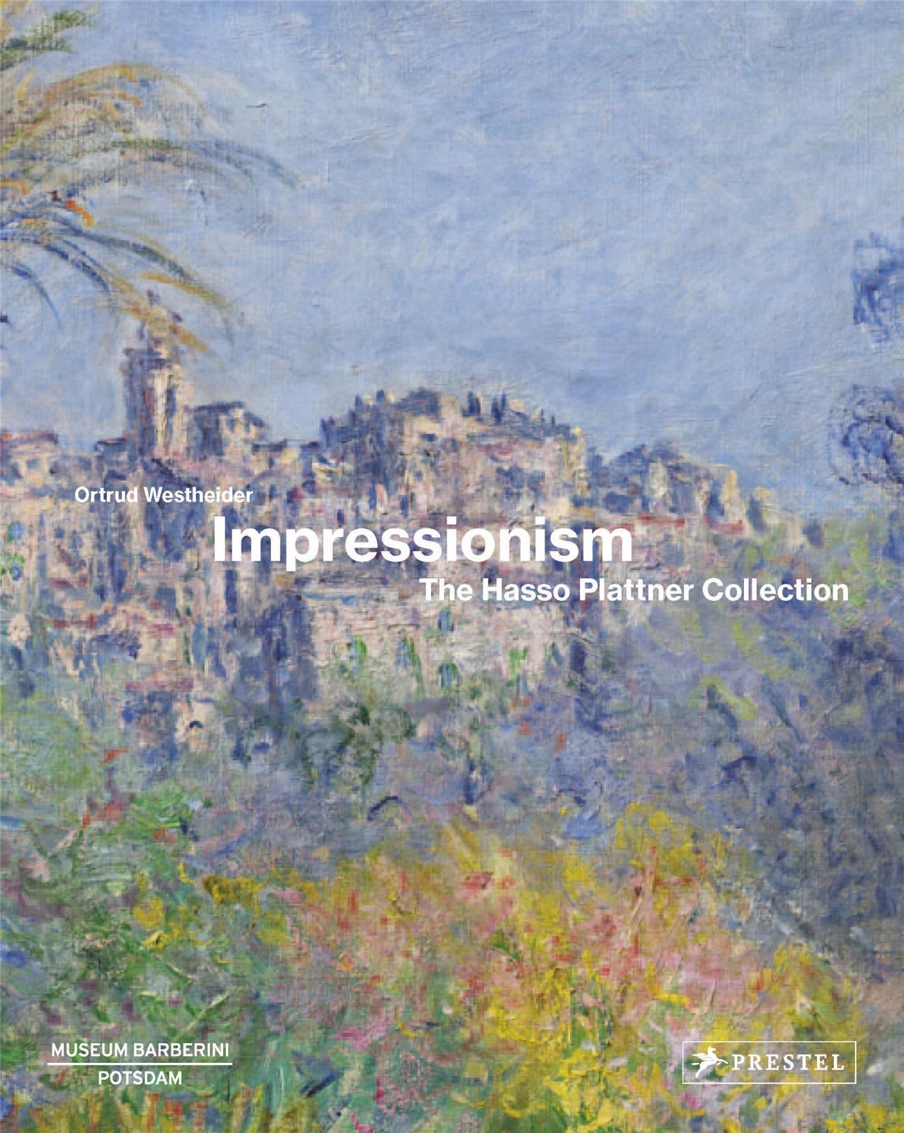 Impressionism: The Hasso Plattner Collection | Librairie Lardanchet Paris