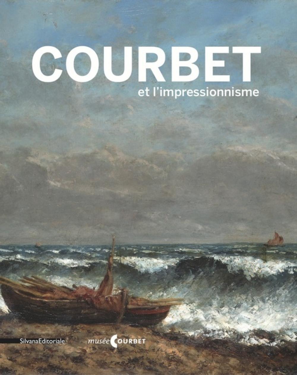 Courbet Et L'impressionnisme | Librairie Lardanchet Paris
