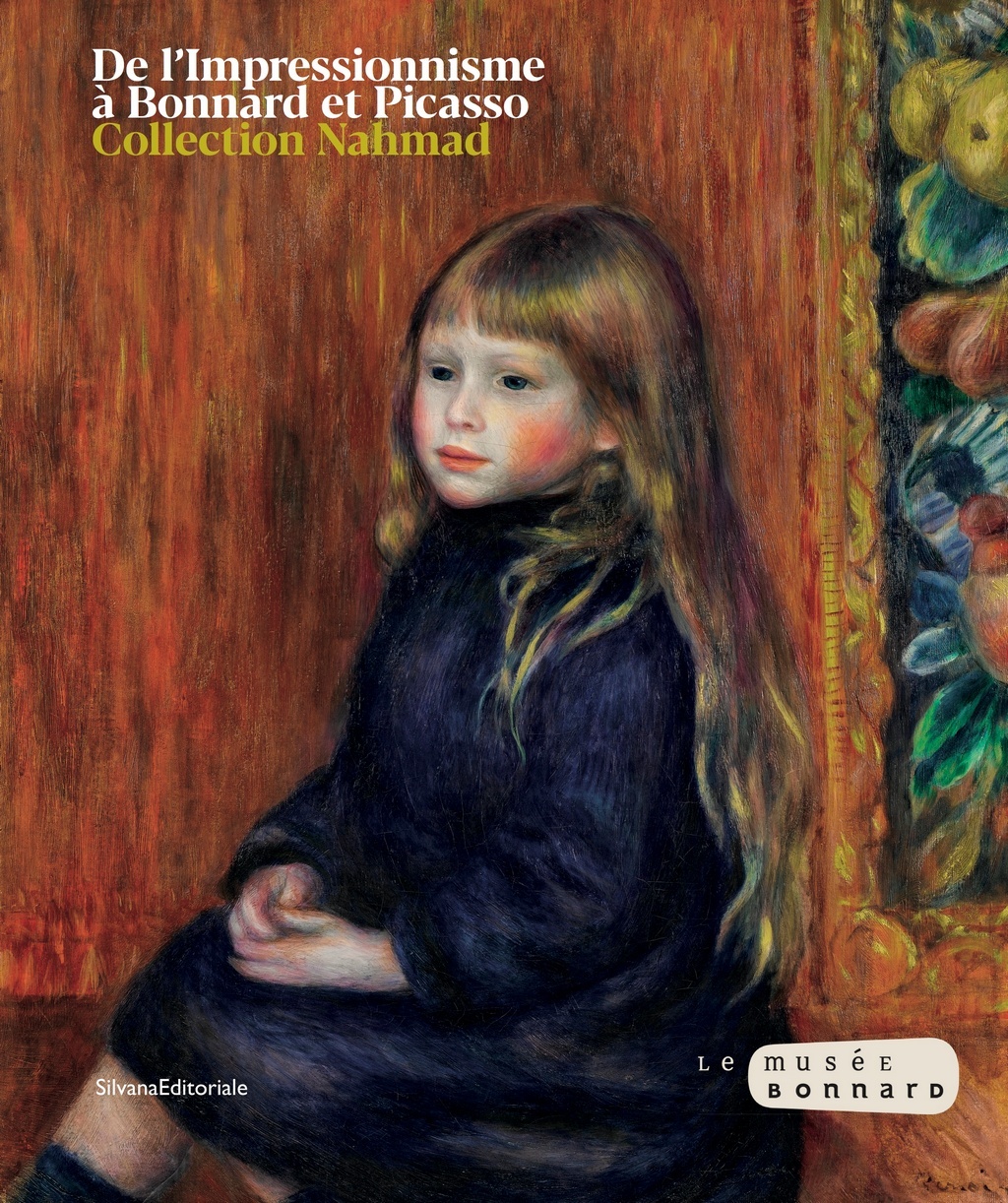 De L'impressionnisme À Bonnard Et Picasso : Collection Nahmad From Impressionism To Bonnard And ...