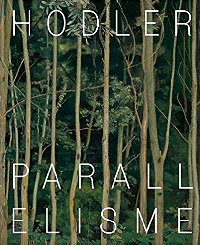 Hodler : Parallélisme | Librairie Lardanchet Paris
