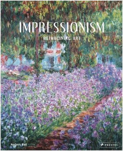 Impressionism: Reimagining Art | Librairie Lardanchet Paris