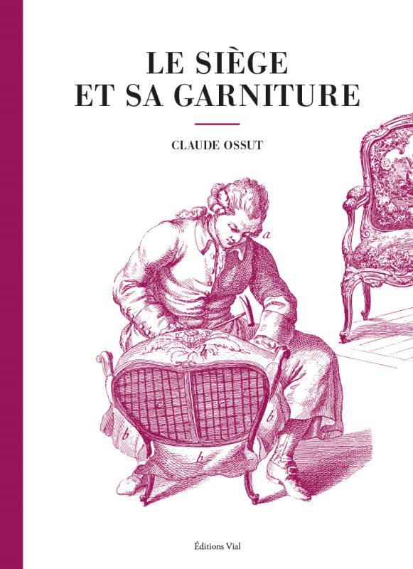 Le Siège Et Sa Garniture | Librairie Lardanchet Paris