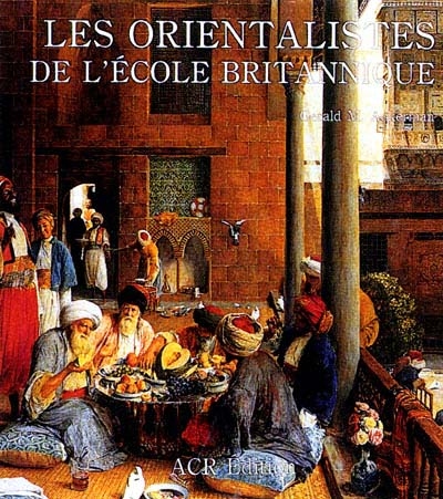 Les Orientalistes De L'école Britannique