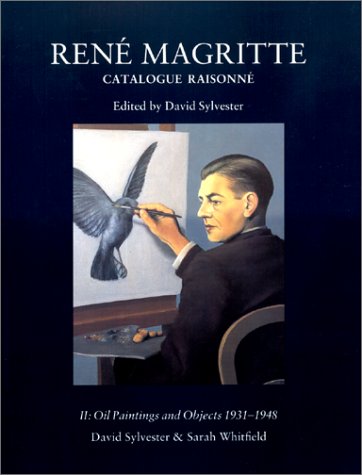 René Magritte : Catalogue Raisonné Volume 2: Oils Paintings And Objects ...