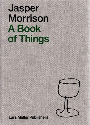Jasper Morrison: A Book Of Things | Librairie Lardanchet Paris