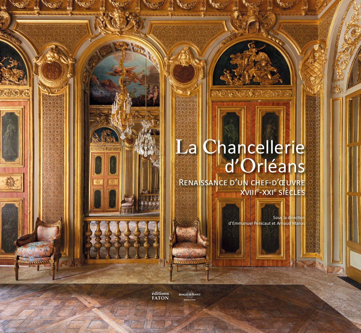 La Chancellerie D'orléans : Renaissance D'un Chef-D'oeuvre Xviiie ...