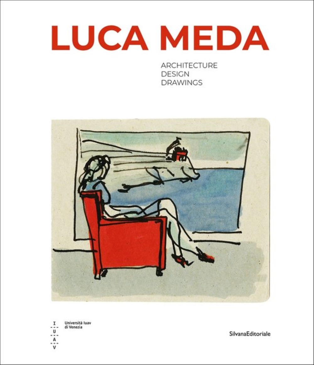 Luca Meda: Architecture, Design, Drawings | Librairie Lardanchet Paris