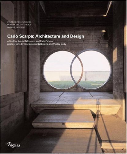 Carlo Scarpa: Architecture And Design