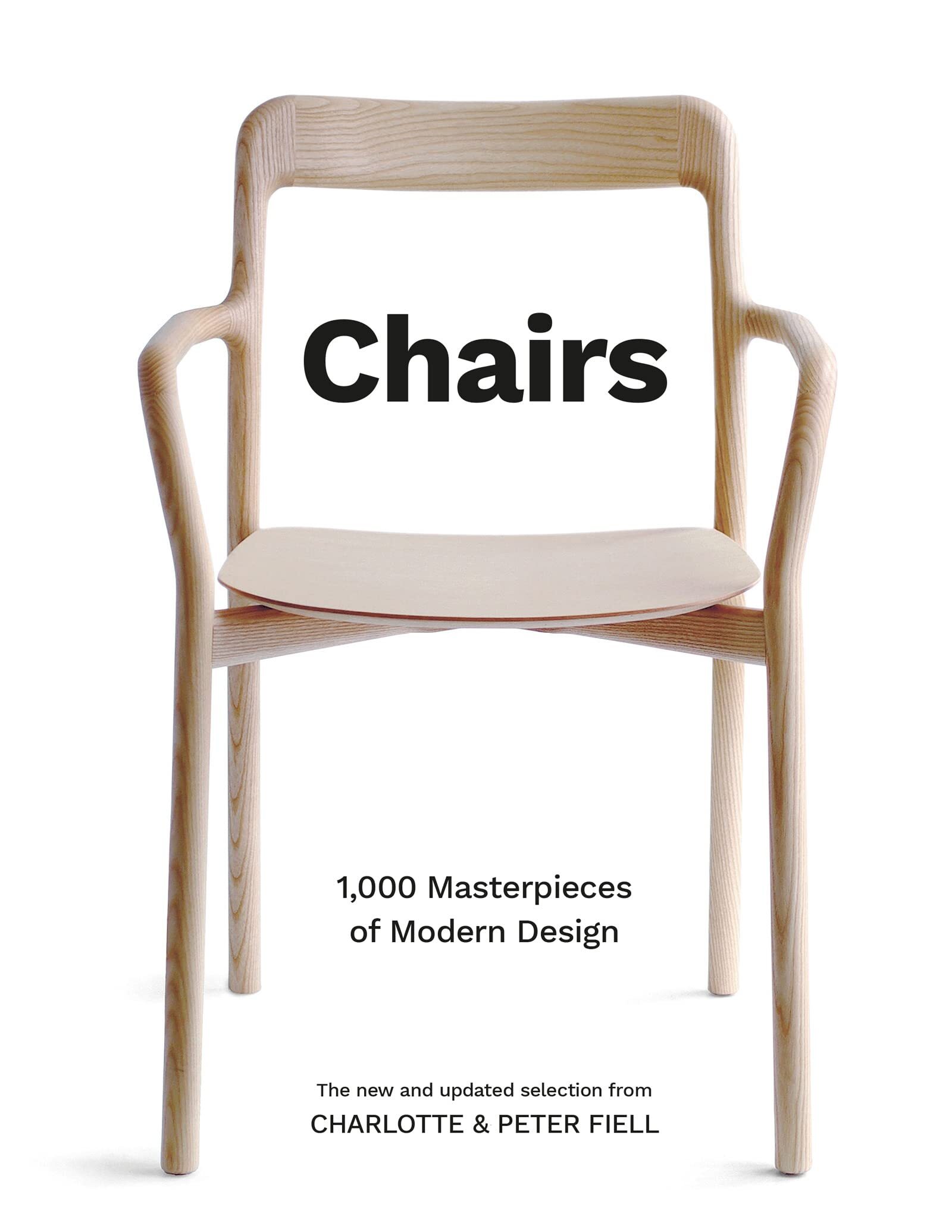 Chairs: 1000 Masterpieces Of Modern Design 1880 To The Present Day