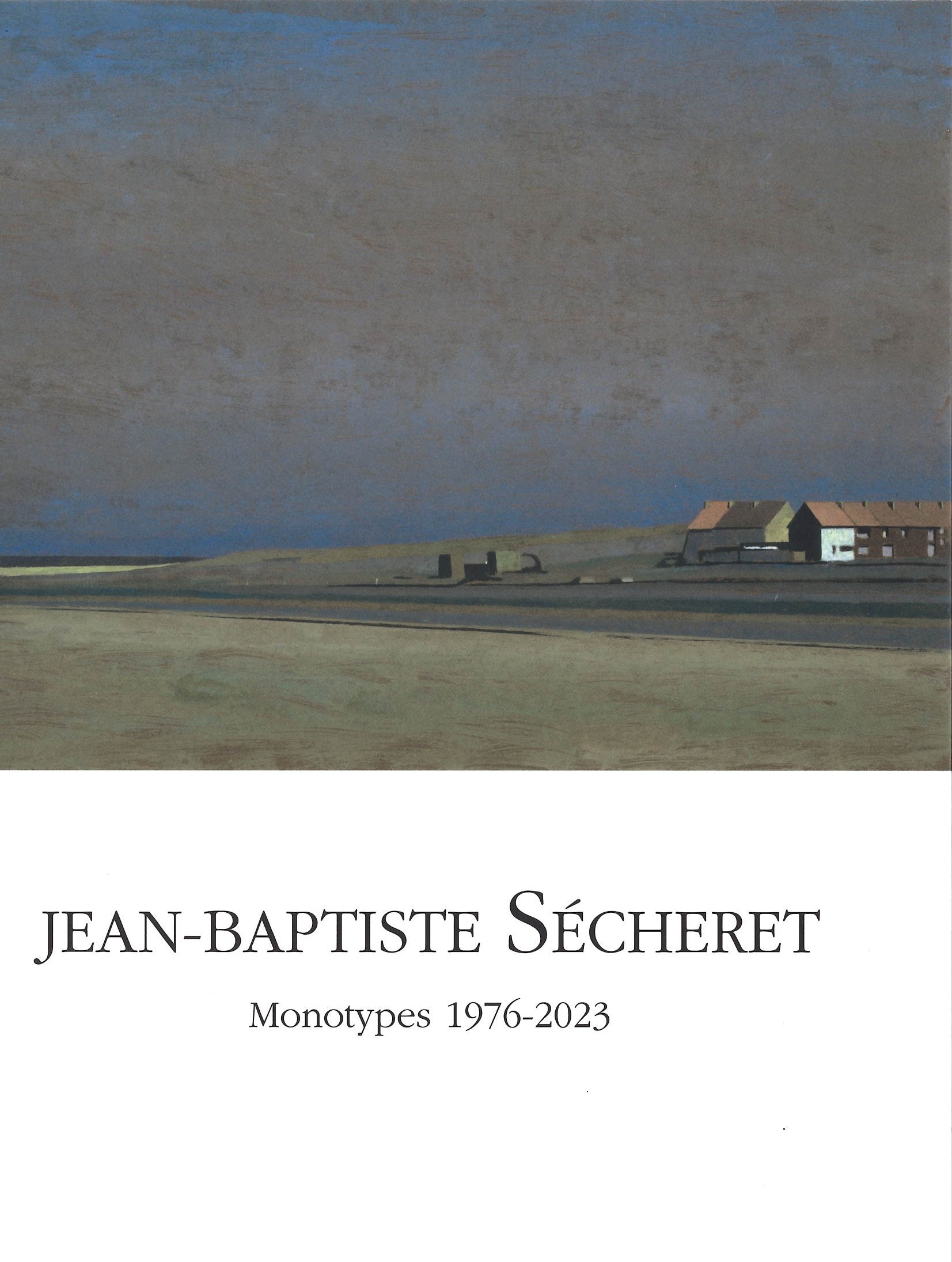 Jean-Baptiste Sécheret : Monotypes 1976-2023 | Librairie Lardanchet Paris