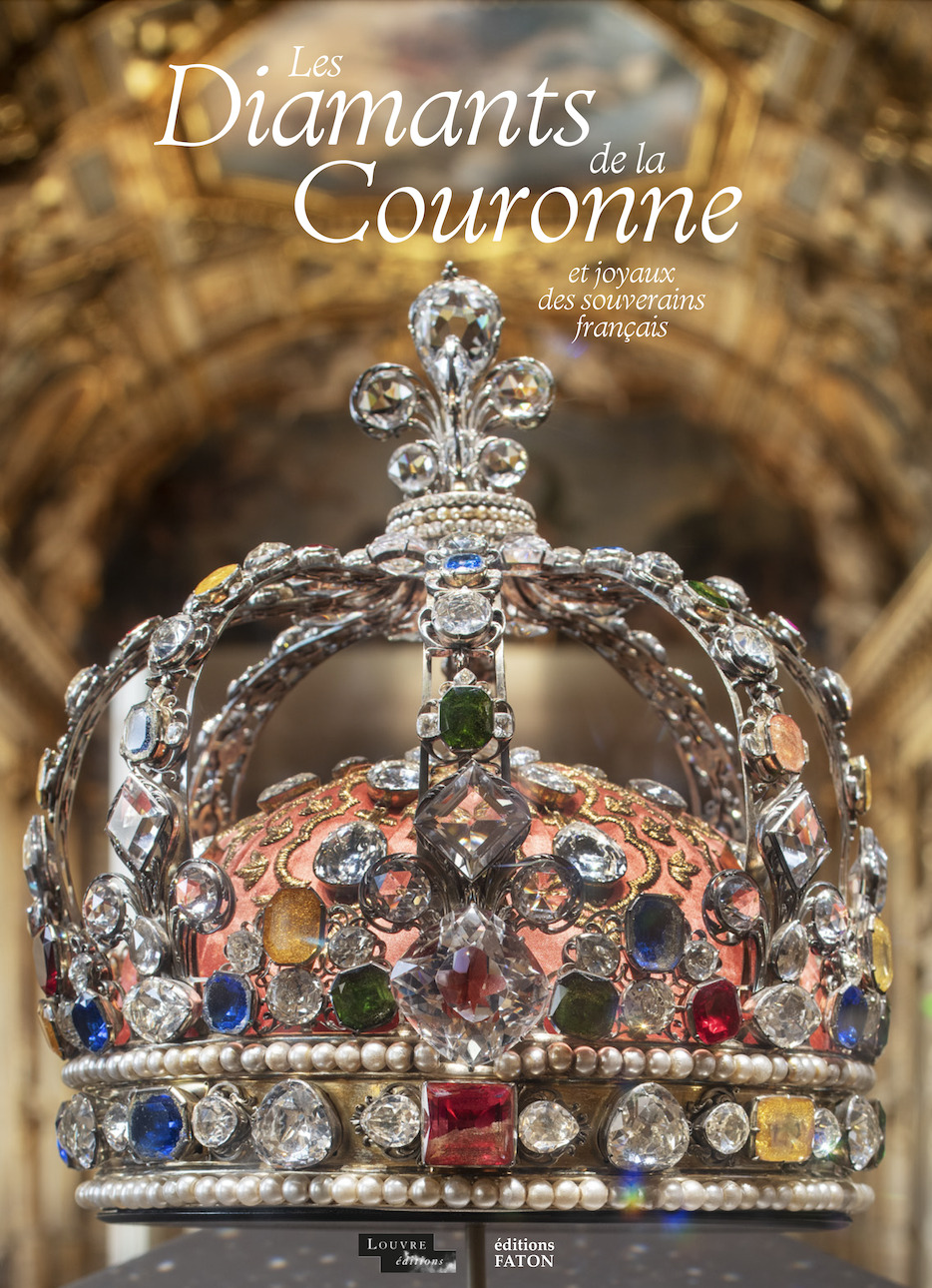 Les Diamants De La Couronne Et Joyaux Des Souverains Français