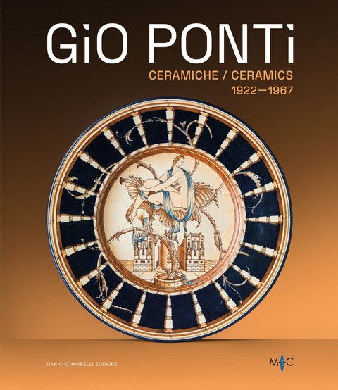 Gio Ponti: Ceramiche / Ceramics 1922-1967 Oltre Duecento Opere Dell ...