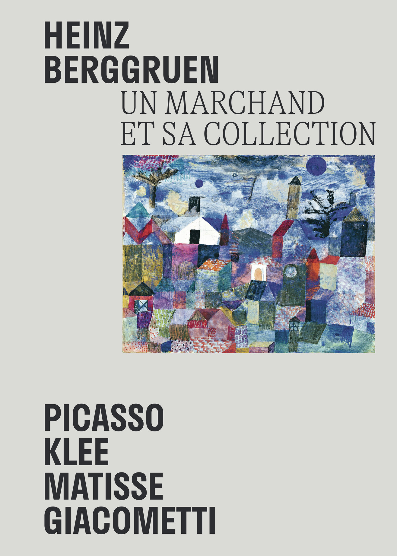 Heinz Berggruen : Un Marchand Et Sa Collection Picasso, Klee, Matisse ...
