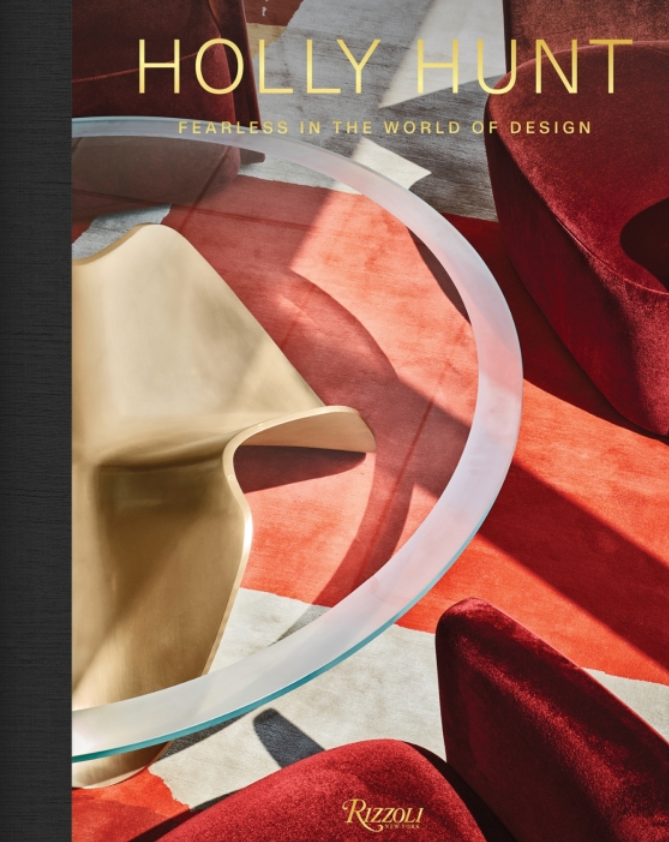 Holly Hunt: Fearless in the World of Design | Librairie Lardanchet Paris