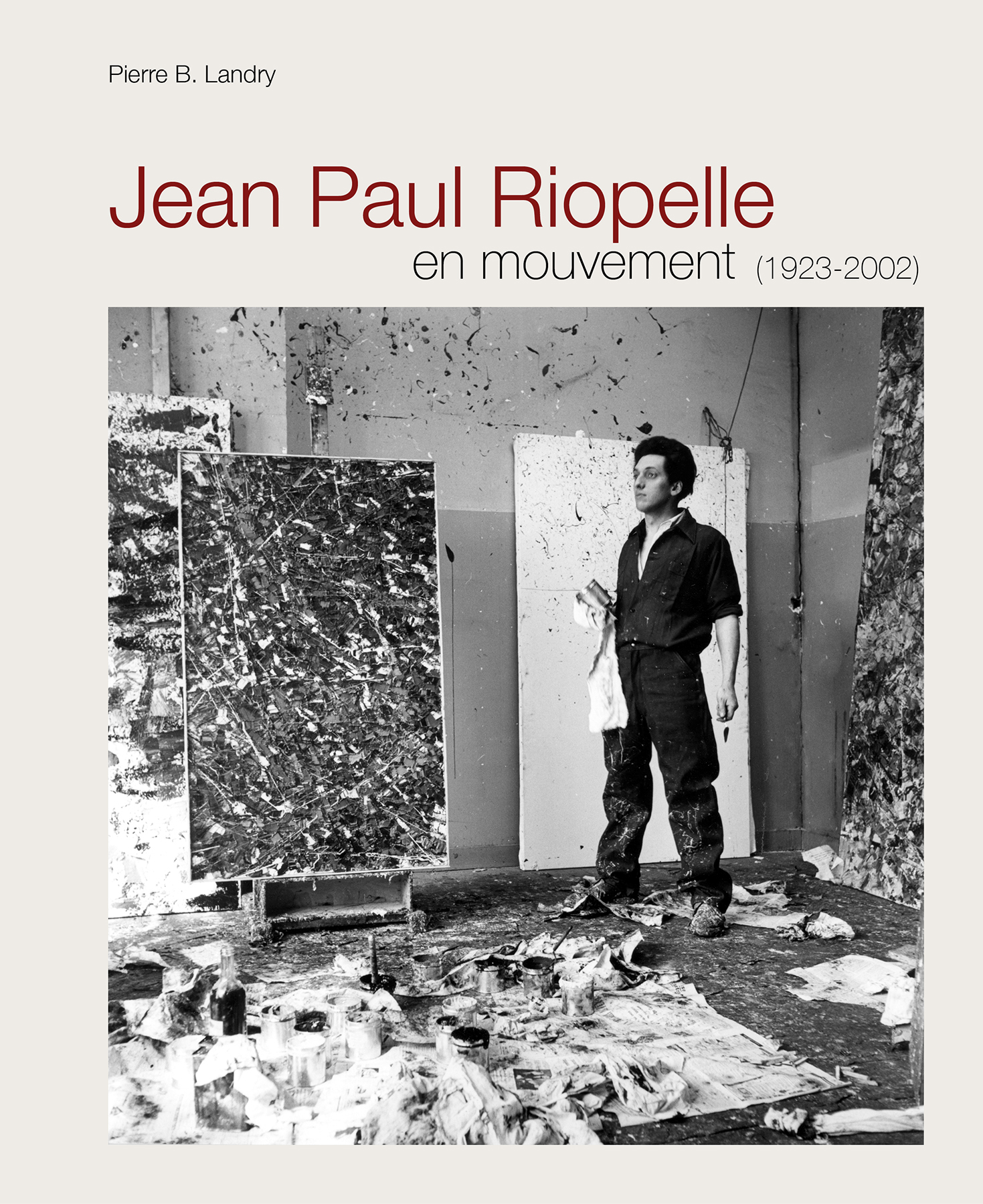 Jean Paul Riopelle : en mouvement (1923-2002) | Librairie Lardanchet Paris