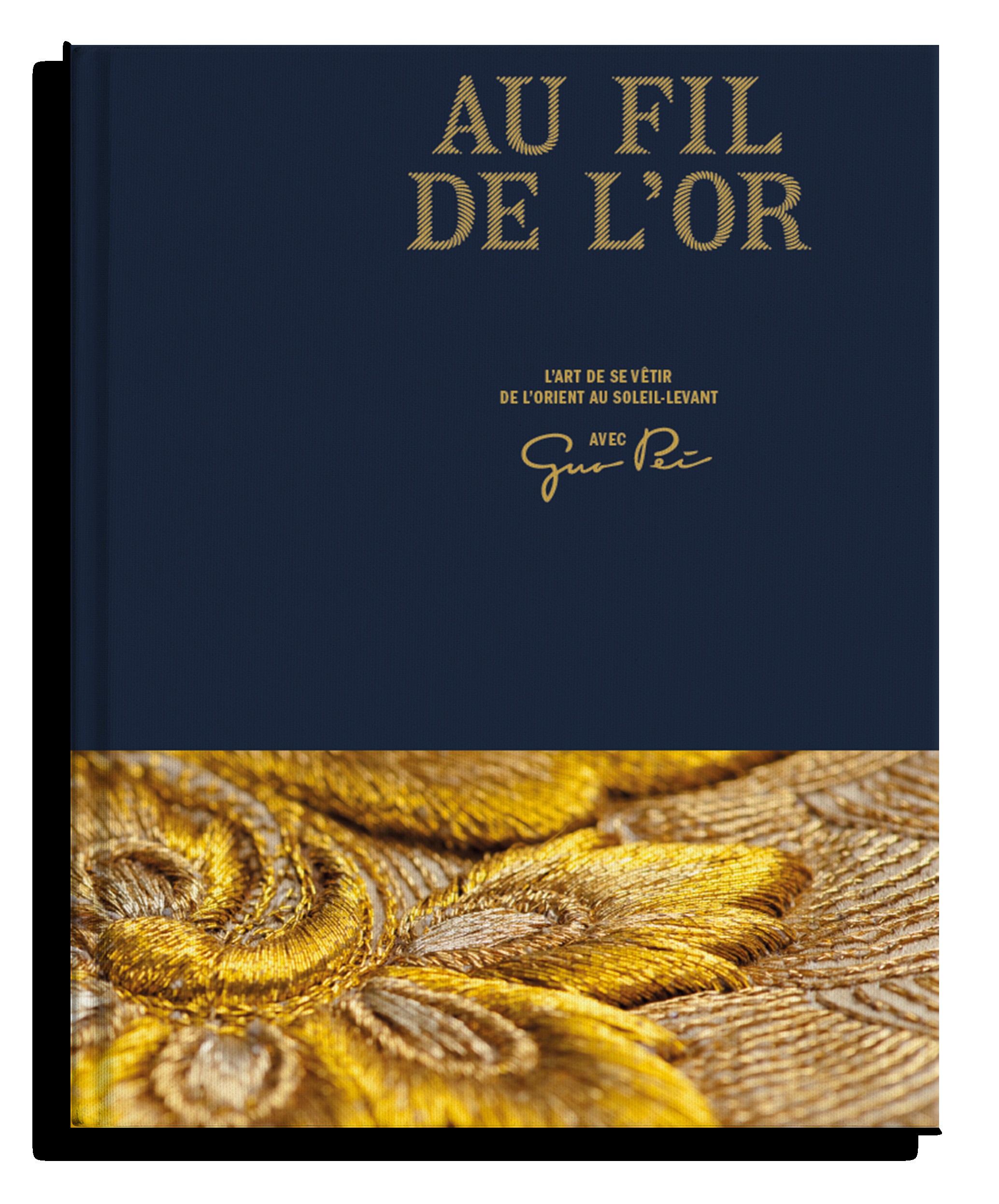Au fil de l'or : L'art de se vêtir de l'Orient au Soleil-Levant