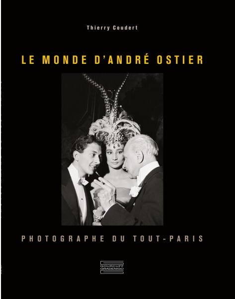 Le Monde d'André Ostier, photographe du Tout-Paris | Librairie ...