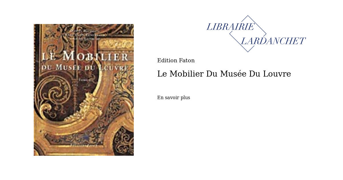 Le Mobilier Du Musée Du Louvre | Librairie Lardanchet Paris