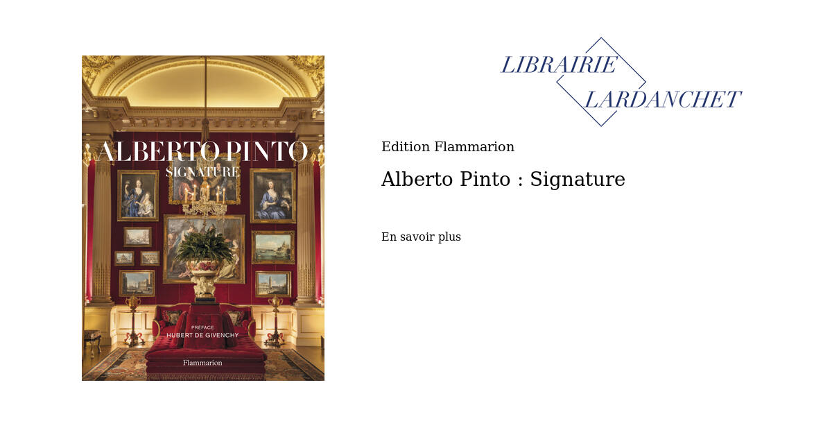 Alberto Pinto : Signature | Librairie Lardanchet Paris