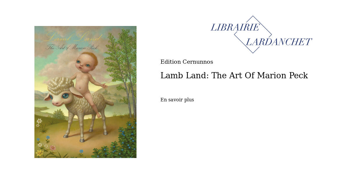 Lamb Land: The Art Of Marion Peck