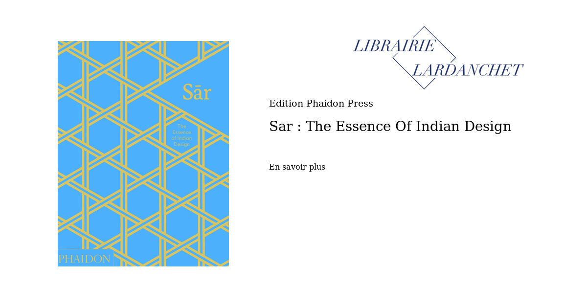 Sar : The Essence Of Indian Design | Librairie Lardanchet Paris