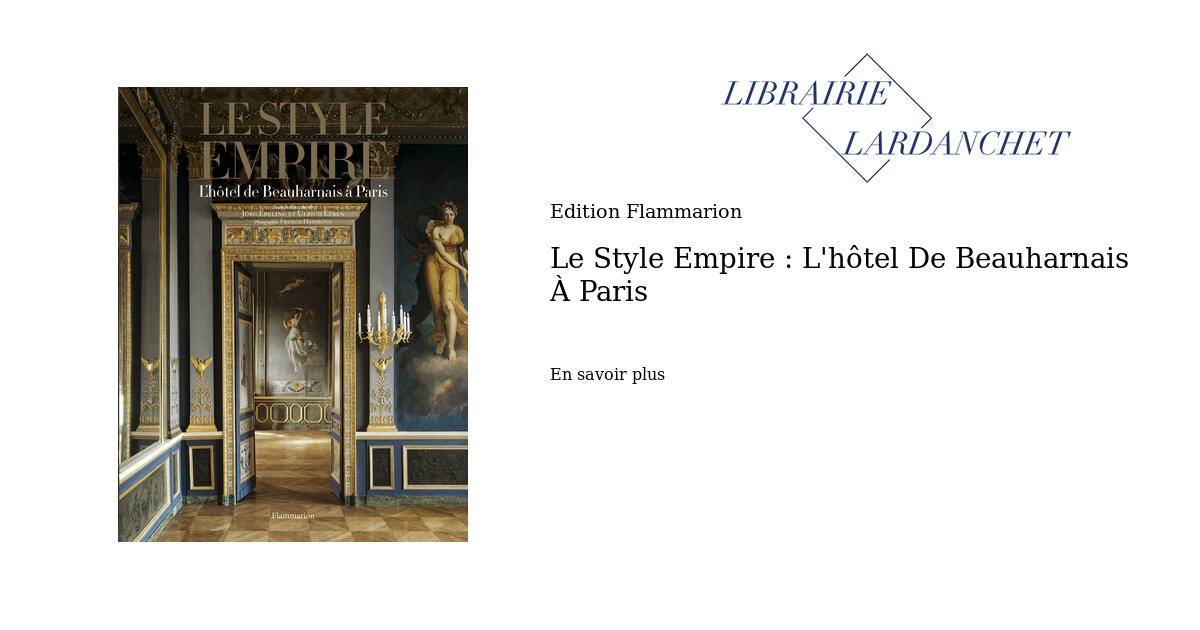 Le Style Empire : L'hôtel De Beauharnais À Paris | Librairie Lardanchet ...