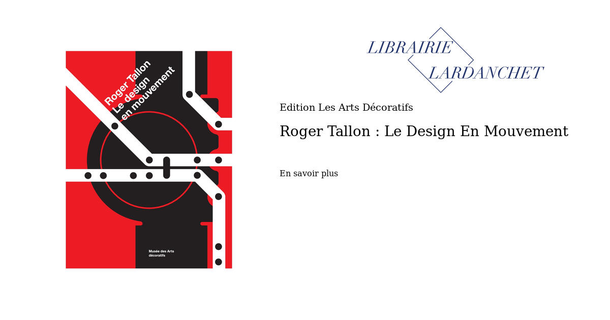 Roger Tallon : Le Design En Mouvement | Librairie Lardanchet Paris