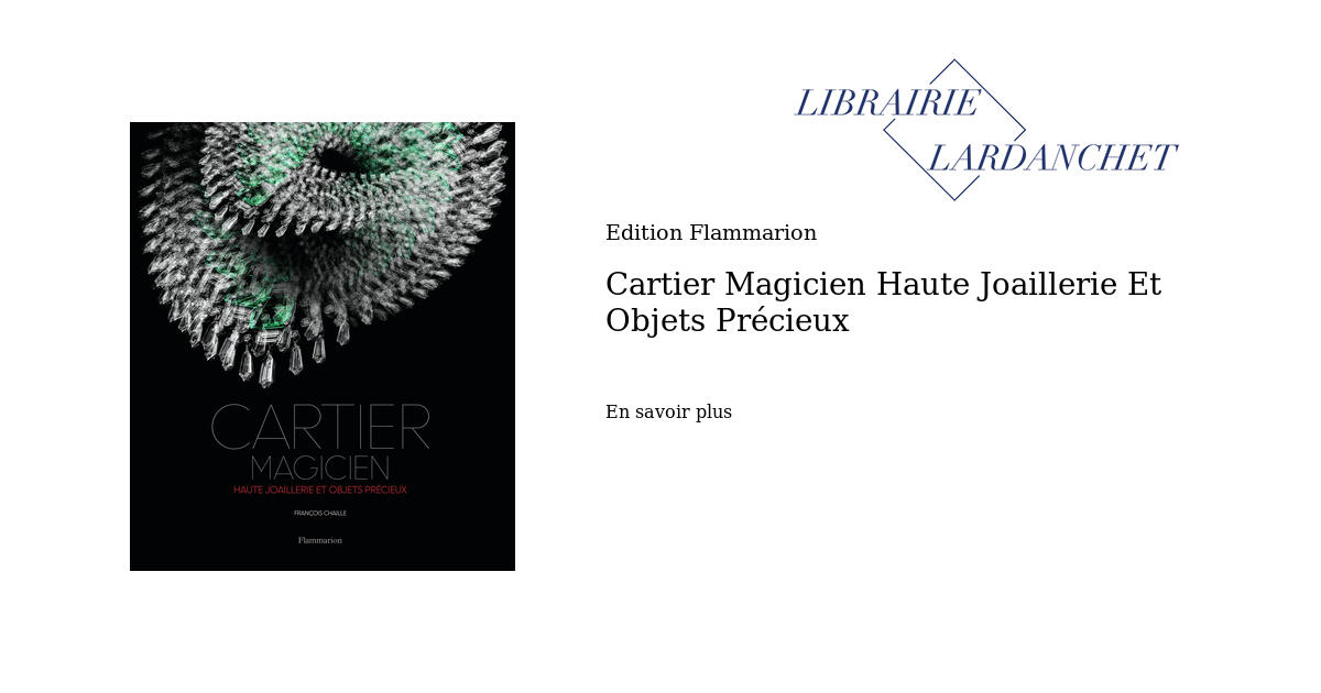 Cartier Magicien Haute Joaillerie Et Objets Précieux | Librairie ...