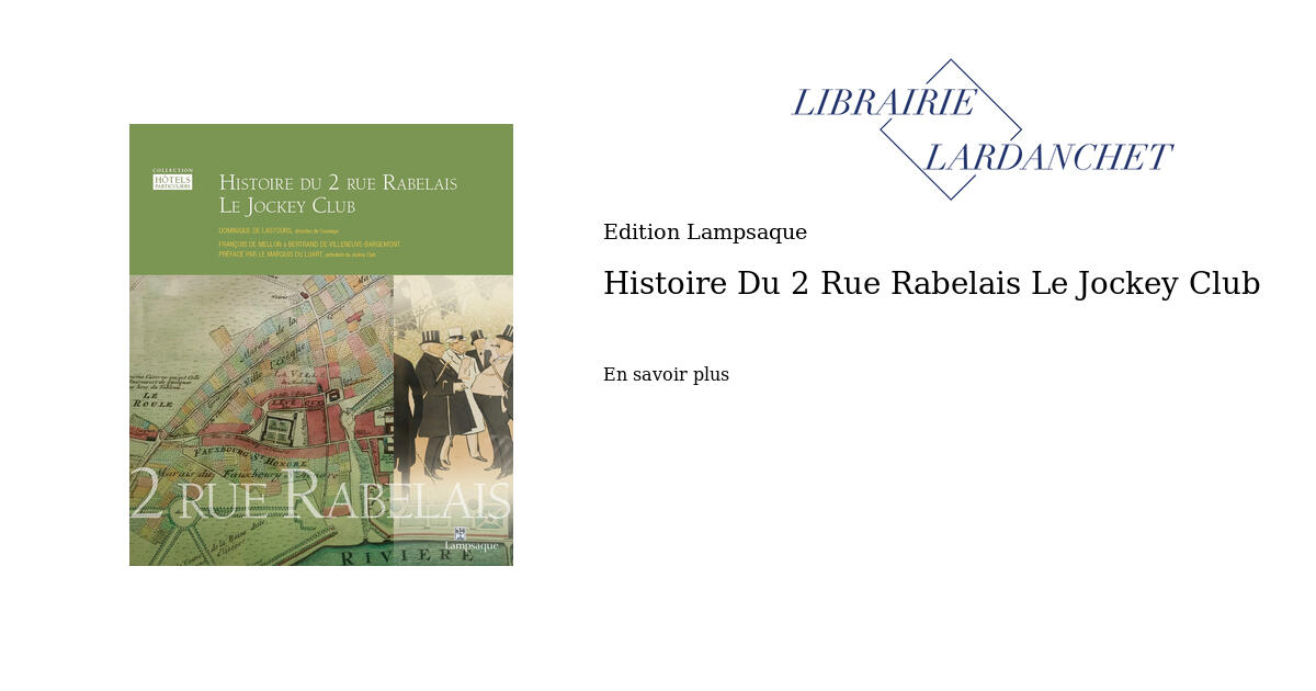 Histoire Du 2 Rue Rabelais Le Jockey Club | Librairie Lardanchet Paris