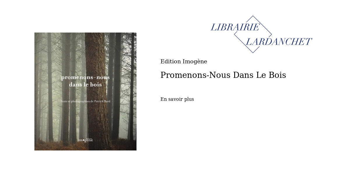Promenons-Nous Dans Le Bois | Librairie Lardanchet Paris