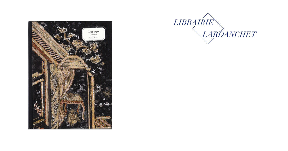 Lesage Brodeur | Librairie Lardanchet Paris