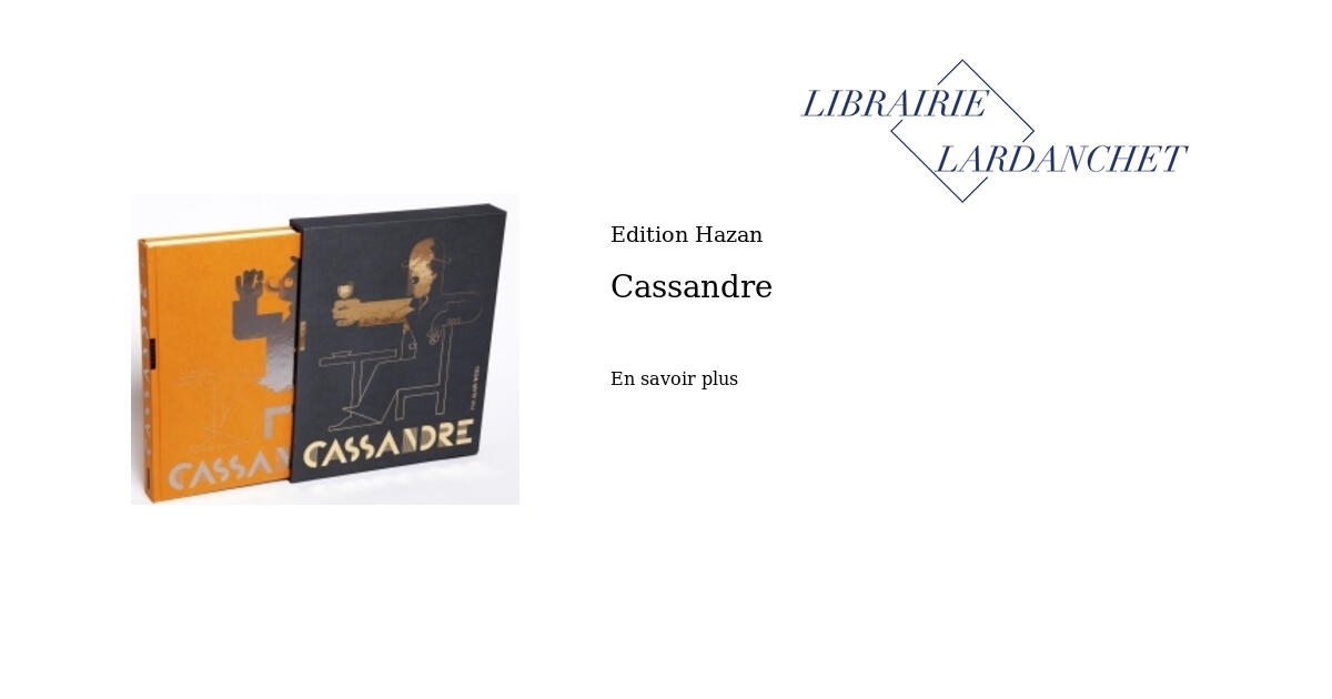 Cassandre | Librairie Lardanchet Paris