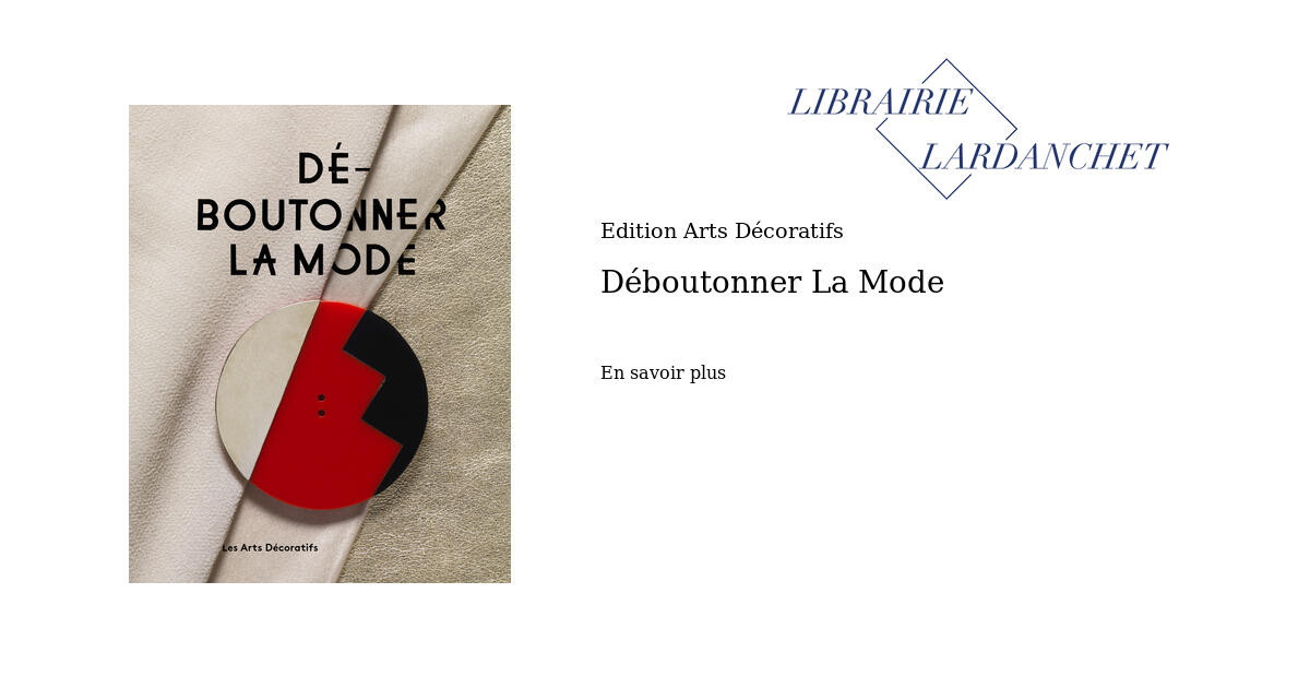 Déboutonner La Mode | Librairie Lardanchet Paris