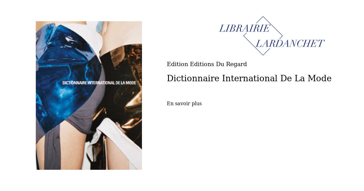Dictionnaire International De La Mode | Librairie Lardanchet Paris