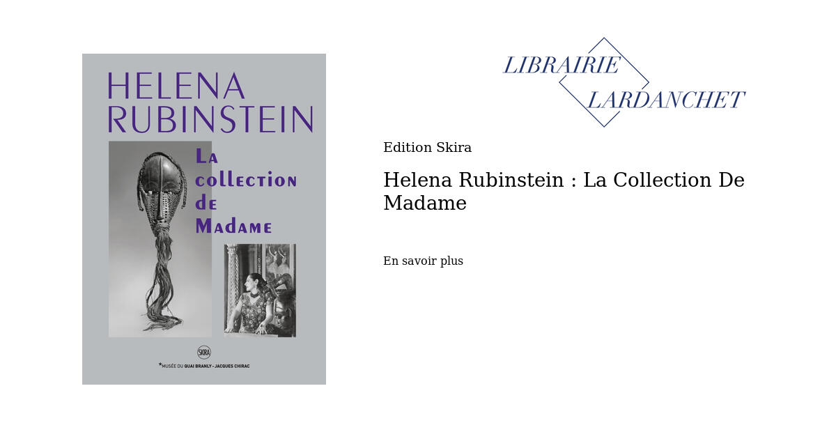 Helena Rubinstein : La Collection De Madame