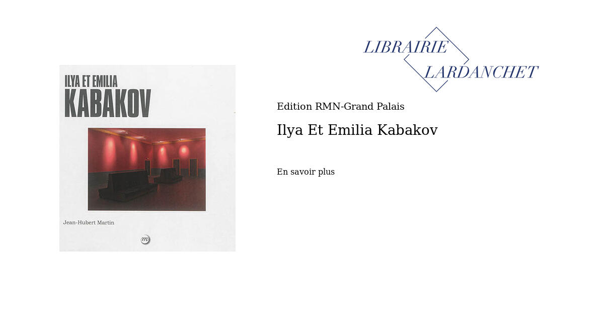 Ilya Et Emilia Kabakov | Librairie Lardanchet Paris