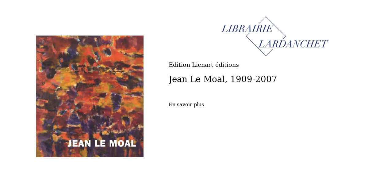 Jean Le Moal, 1909-2007 | Librairie Lardanchet Paris