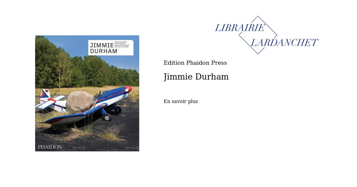 Jimmie Durham | Librairie Lardanchet Paris