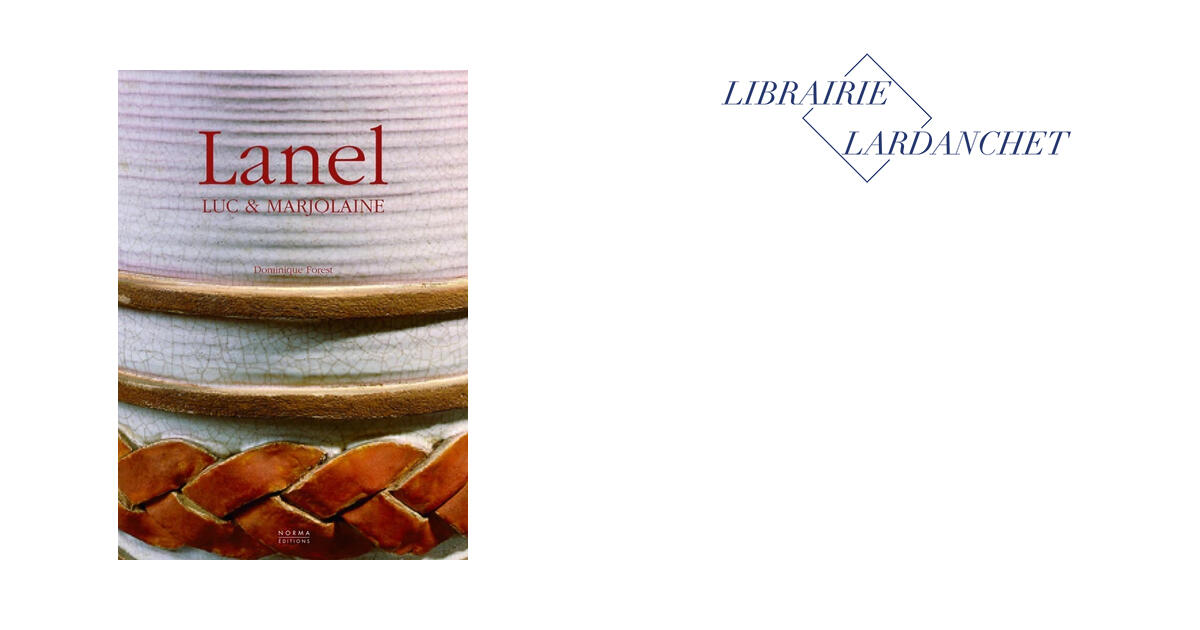 Lanel : Luc & Marjolaine | Librairie Lardanchet Paris