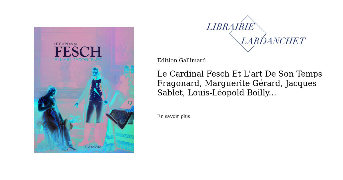 Le Cardinal Fesch Et L'art De Son Temps Fragonard, Marguerite Gérard ...