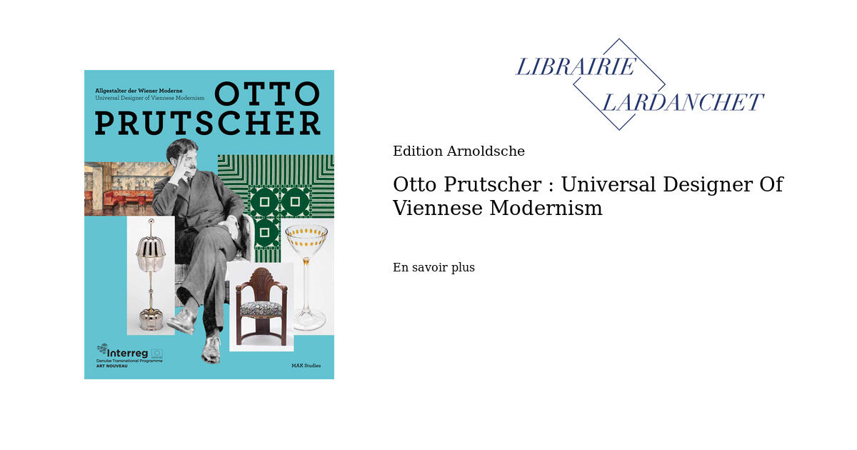 Otto Prutscher : Universal Designer Of Viennese Modernism | Librairie ...