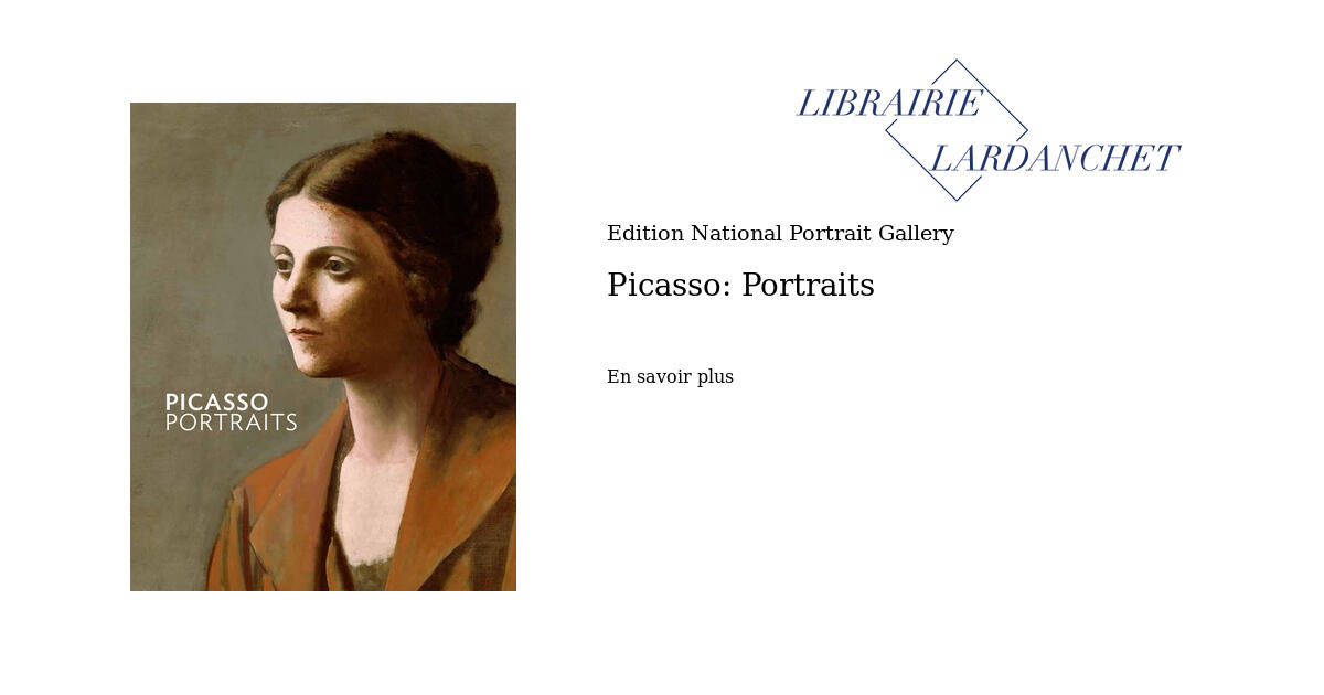 Picasso: Portraits | Librairie Lardanchet Paris
