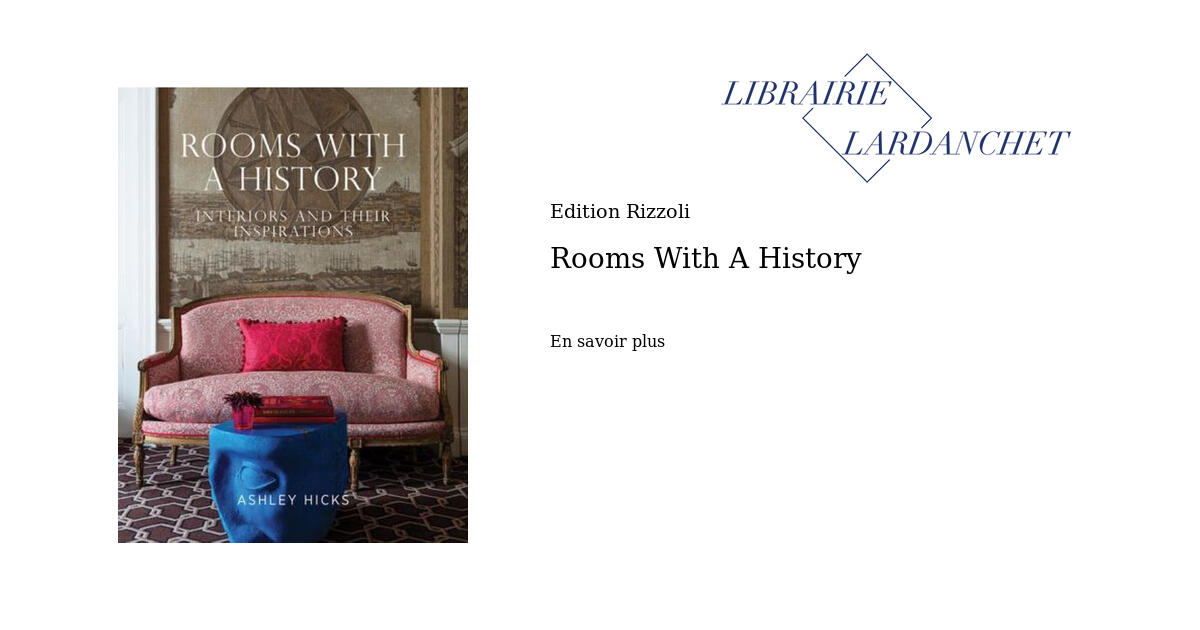 Rooms With A History | Librairie Lardanchet Paris
