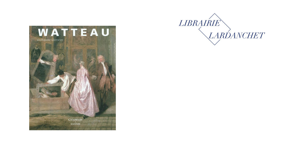 Watteau | Librairie Lardanchet Paris