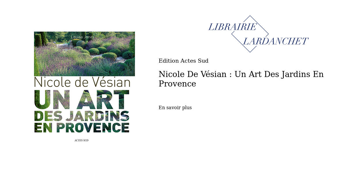 Nicole De Vésian : Un Art Des Jardins En Provence | Librairie ...