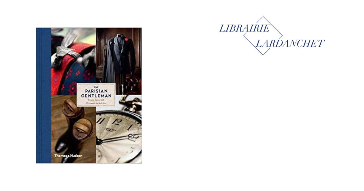 The Parisian Gentleman | Librairie Lardanchet Paris